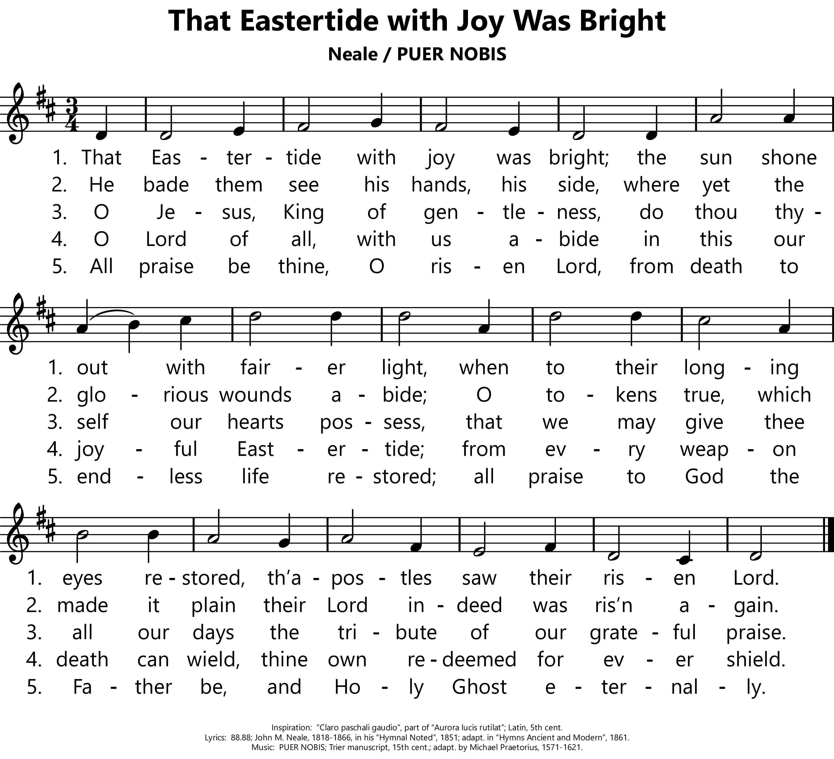 Claro paschali gaudio: That Eastertide with Joy Was Bright [John M. Neale]